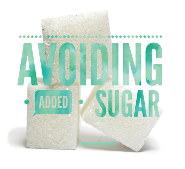 My Week Avoiding Added Sugar : Got2Run4MeRunning With Perseverance