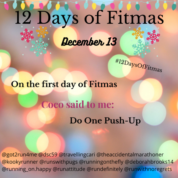 On The First Day Of Fitmas : Got2Run4MeRunning With Perseverance